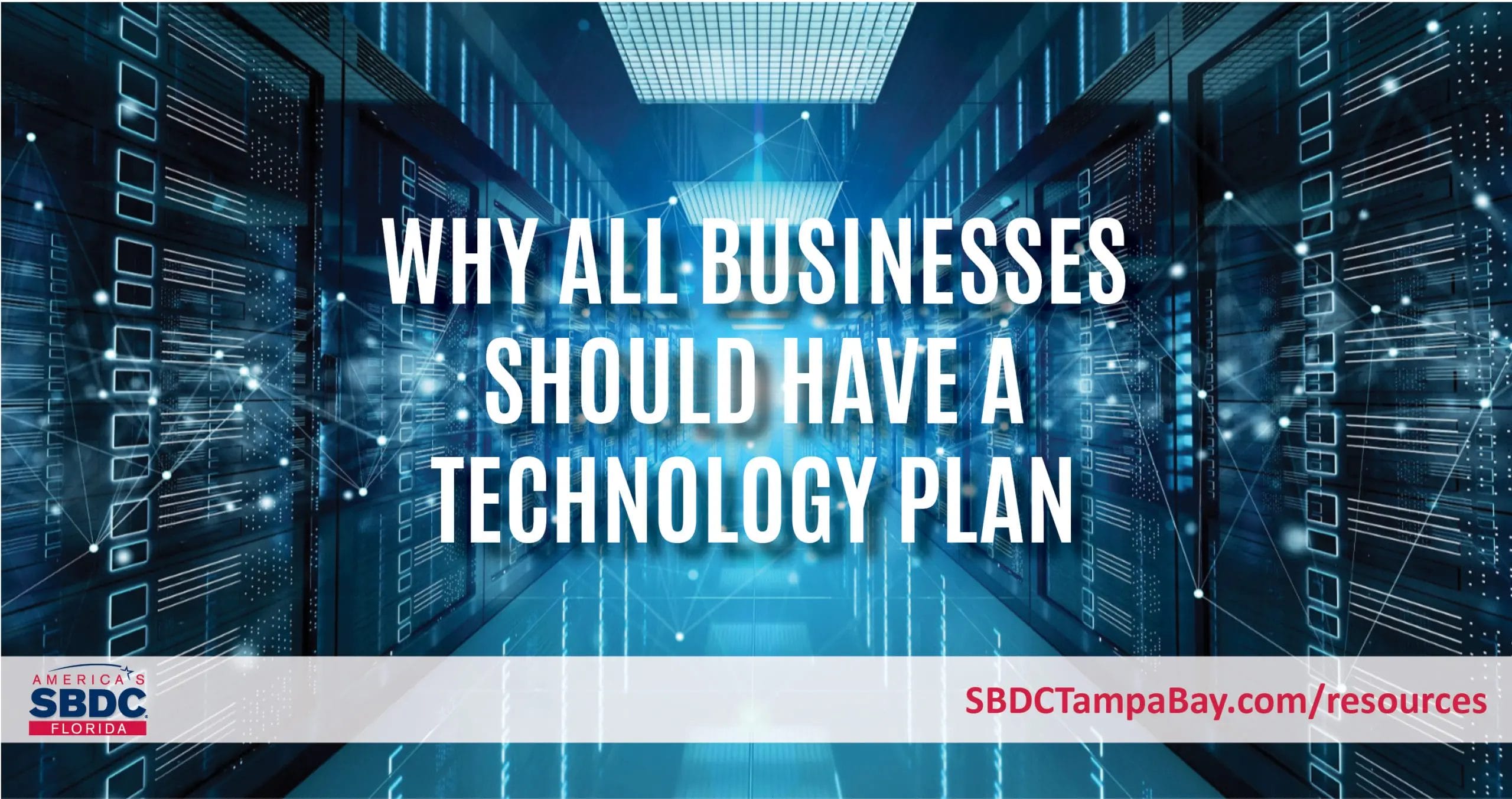 Why All Businesses Should Have a Technology Plan